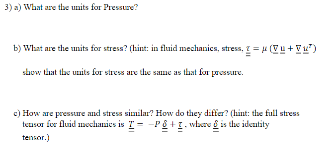 Solved a) ﻿What are the units for Pressure?b) ﻿What are the | Chegg.com
