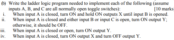 Solved (b) ﻿Write the ladder logic program needed to | Chegg.com