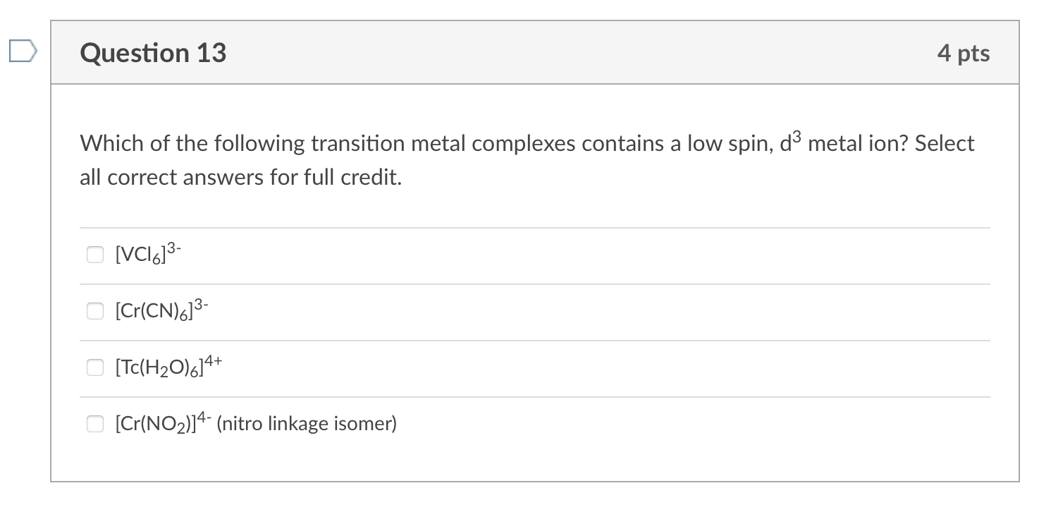 Solved Question 13Which of the following transition metal | Chegg.com