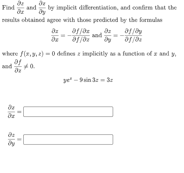 Solved дz дz Find and by implicit differentiation, and | Chegg.com