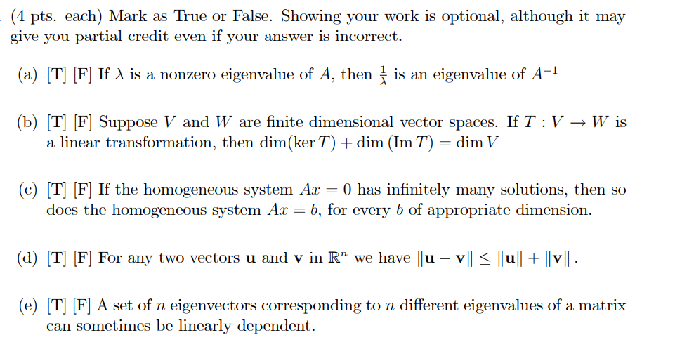Solved ( 4 pts. each) Mark as True or False. Showing your | Chegg.com