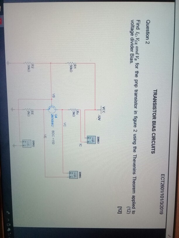 Solved ECT2601/101/3/2019 TRANSISTOR BIAS CIRCUITS Question | Chegg.com