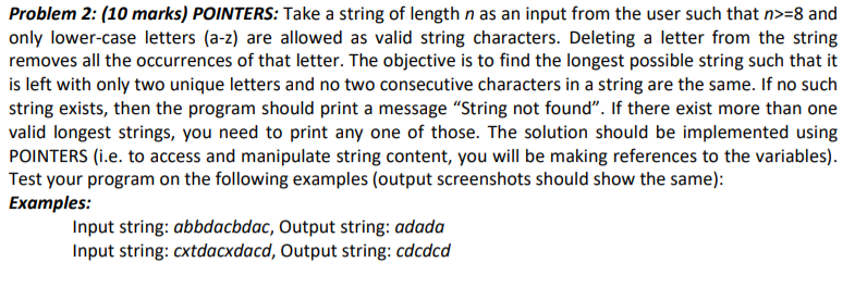 Solved Problem 2: (10 marks) POINTERS: Take a string of | Chegg.com