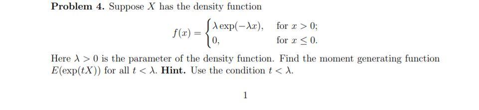 Solved Problem 4. Suppose X has the density function Flexp(- | Chegg.com