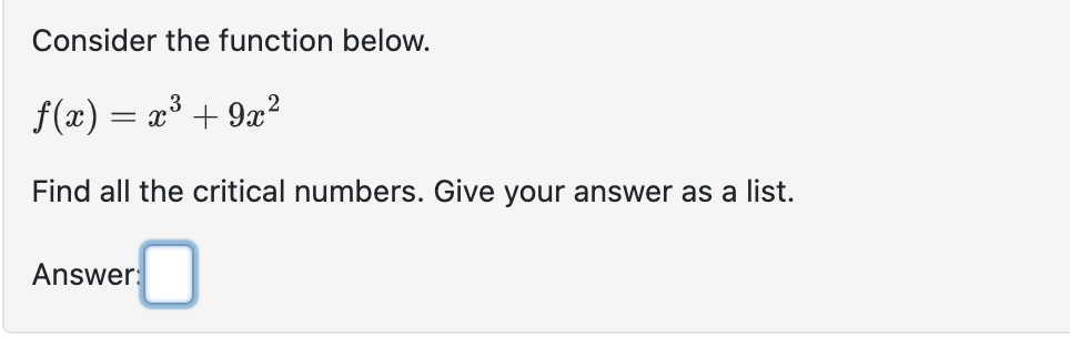 Solved Consider the function below. f(x)=x3+9x2 Find all the | Chegg.com