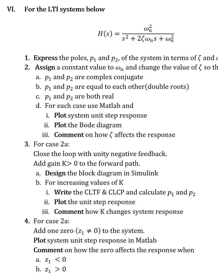 Solved VI. For the LTI systems below H(s)=s2+2ζωns+ωn2ωn2 1. | Chegg.com