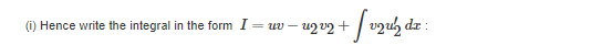 Solved In this question you wil use integration by parts | Chegg.com