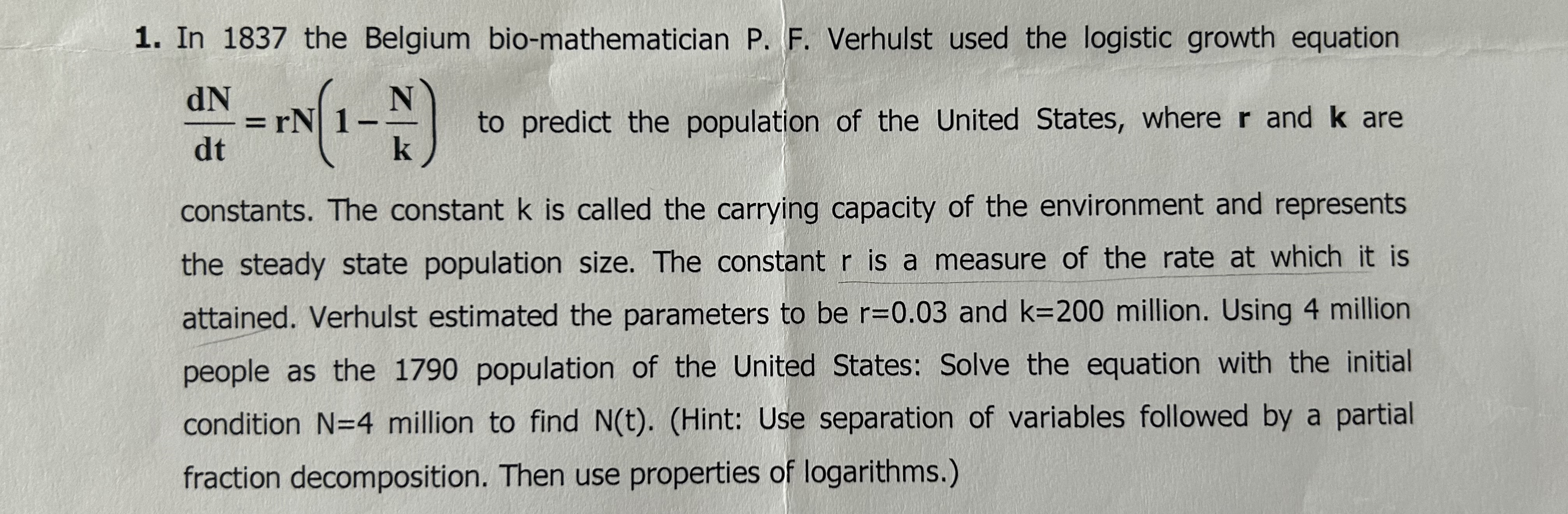 Solved in 1837 ﻿the Belgium bio-mathematician P. ﻿F. | Chegg.com