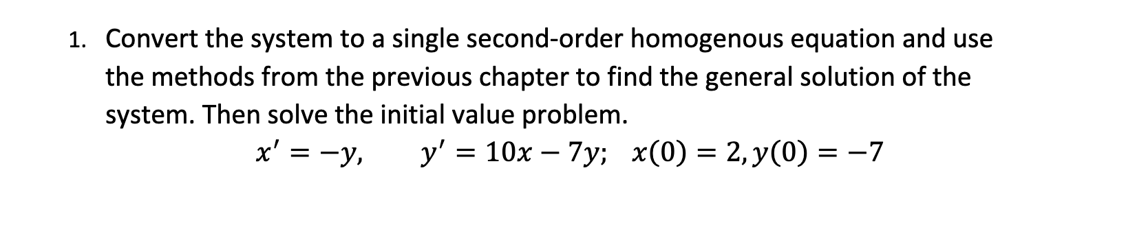 Solved 1. Convert the system to a single second-order | Chegg.com