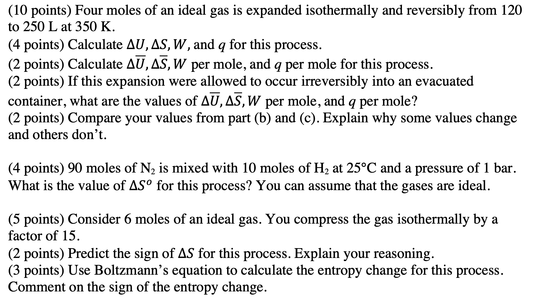 Solved (10 points) Four moles of an ideal gas is expanded | Chegg.com