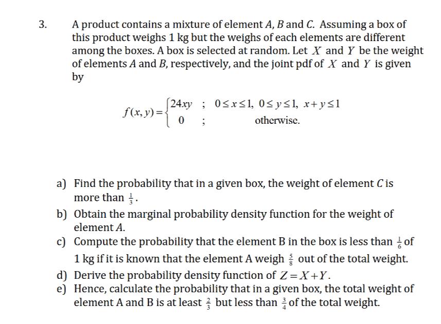Solved 3. A product contains a mixture of element A, B and | Chegg.com