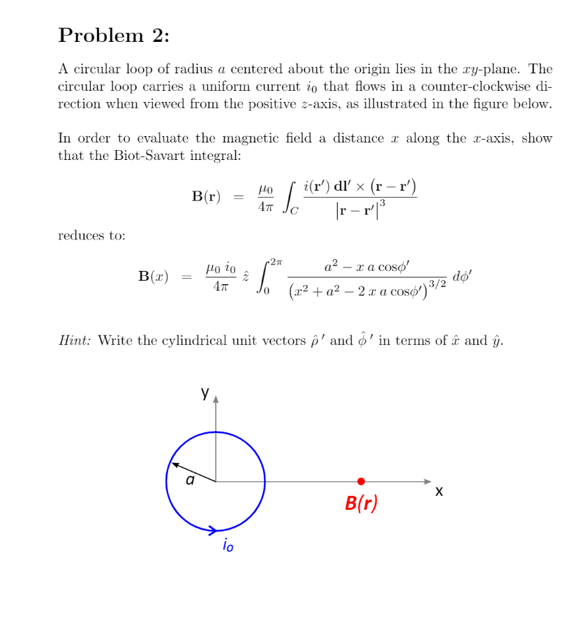 Solved Problem 2: A circular loop of radius a centered about | Chegg.com