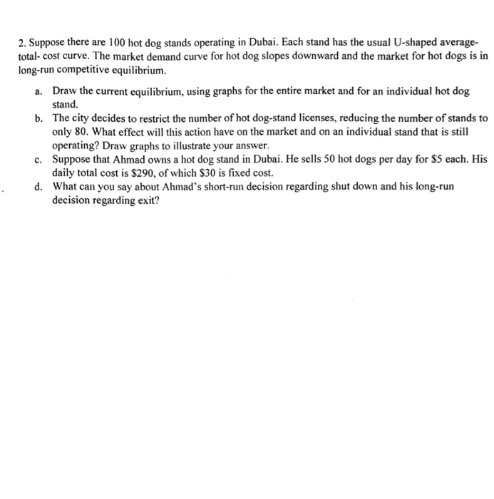 Solved 2. Suppose there are 100 hot dog stands operating in | Chegg.com