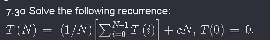 Solved 7.30 Solve the following recurrence: | Chegg.com