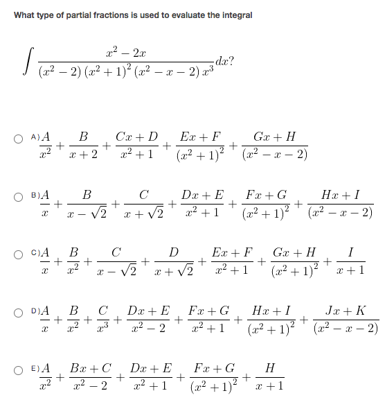 Solved What type of partial fractions is used to evaluate | Chegg.com