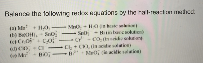 Solved Balance the following redox equations by the | Chegg.com
