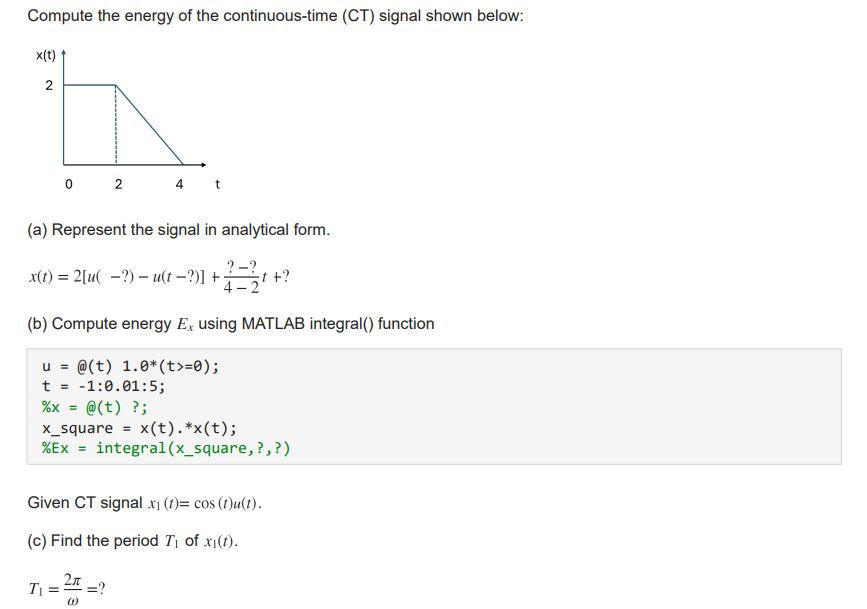 Solved Compute the energy of the continuous-time (CT) | Chegg.com