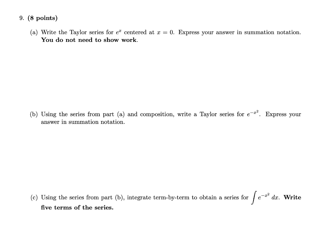 Solved 9. (8 points) (a) Write the Taylor series for ex | Chegg.com