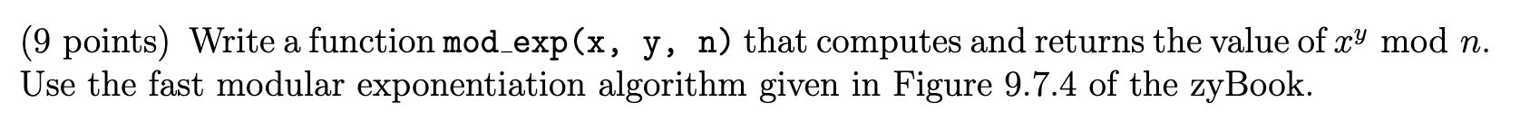 Solved (9 points) Write a function mod_exp(x, y, n) that | Chegg.com