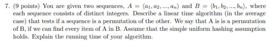 Solved 7. (9 points) You are given two sequences, | Chegg.com