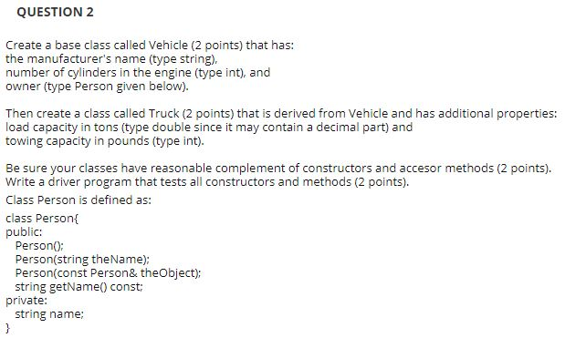 Solved QUESTION 2 Create a base class called Vehicle (2 | Chegg.com