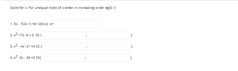 Solved Solve for x. For unequal roots of x enter in | Chegg.com