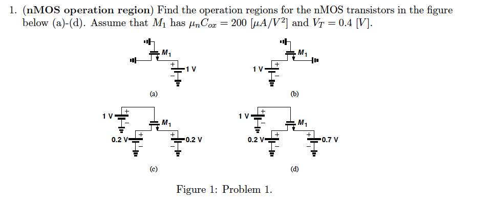 Solved 1. (nMOS operation region) Find the operation regions | Chegg.com