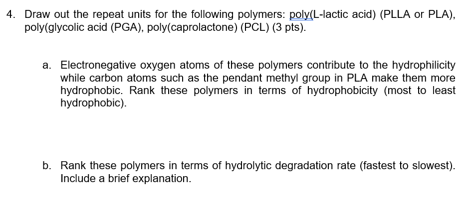 Solved Draw out the repeat units for the following polymers: | Chegg.com