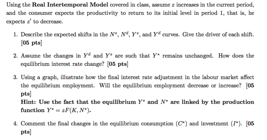 Using the Real Intertemporal Model covered in class, | Chegg.com
