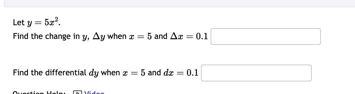 Solved Let y=5x2. Find the change in y,Δy when x=5 and | Chegg.com