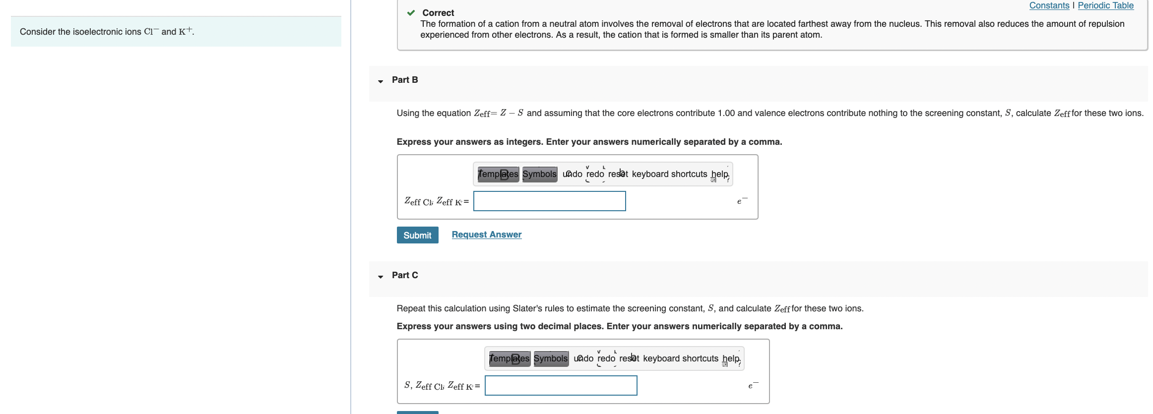 Solved Consider the isoelectronic ions Cl−and K+. | Chegg.com