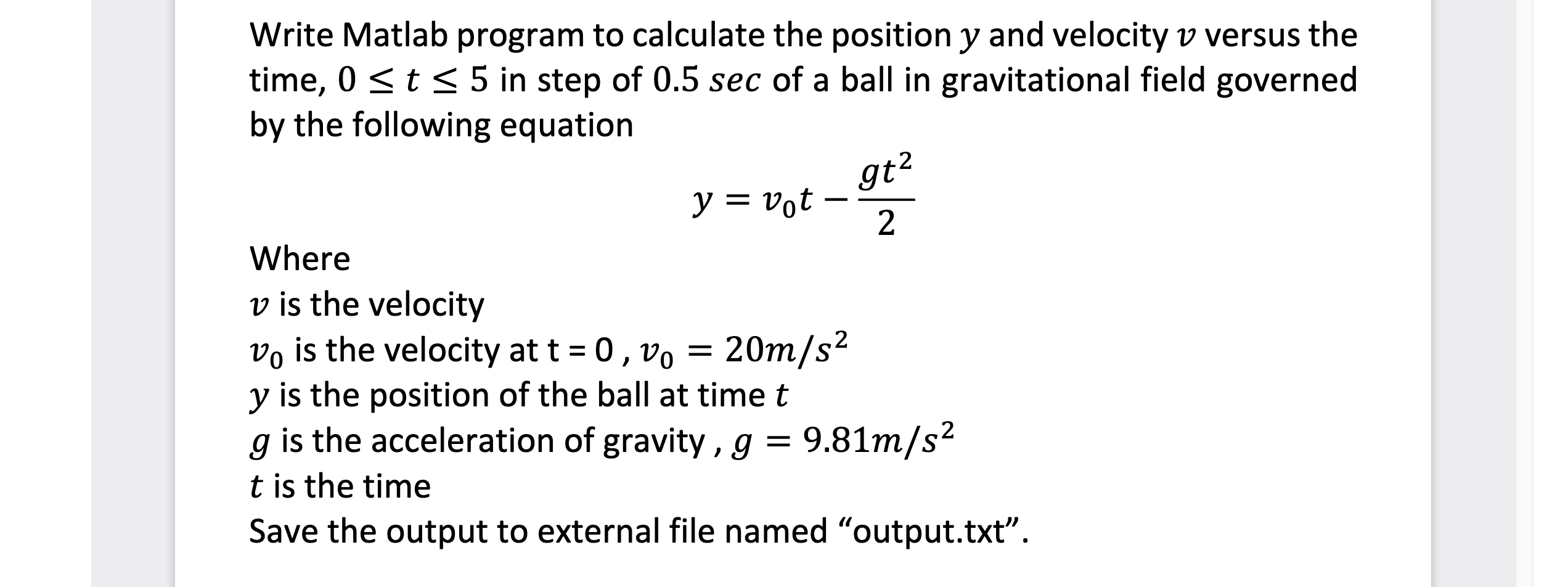 Solved Write Matlab Program To Calculate The Position Y And 