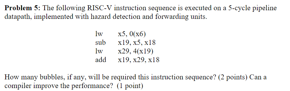 Solved Problem 5: The following RISC-V instruction sequence | Chegg.com
