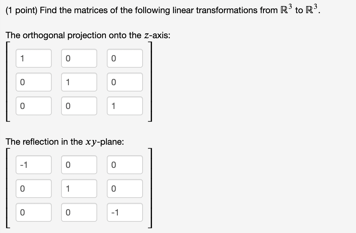 Solved (1 point) Find the matrices of the following linear | Chegg.com