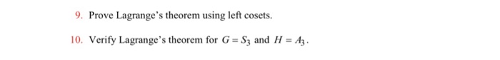 Solved 9. Prove Lagrange's theorem using left cosets. 10. | Chegg.com