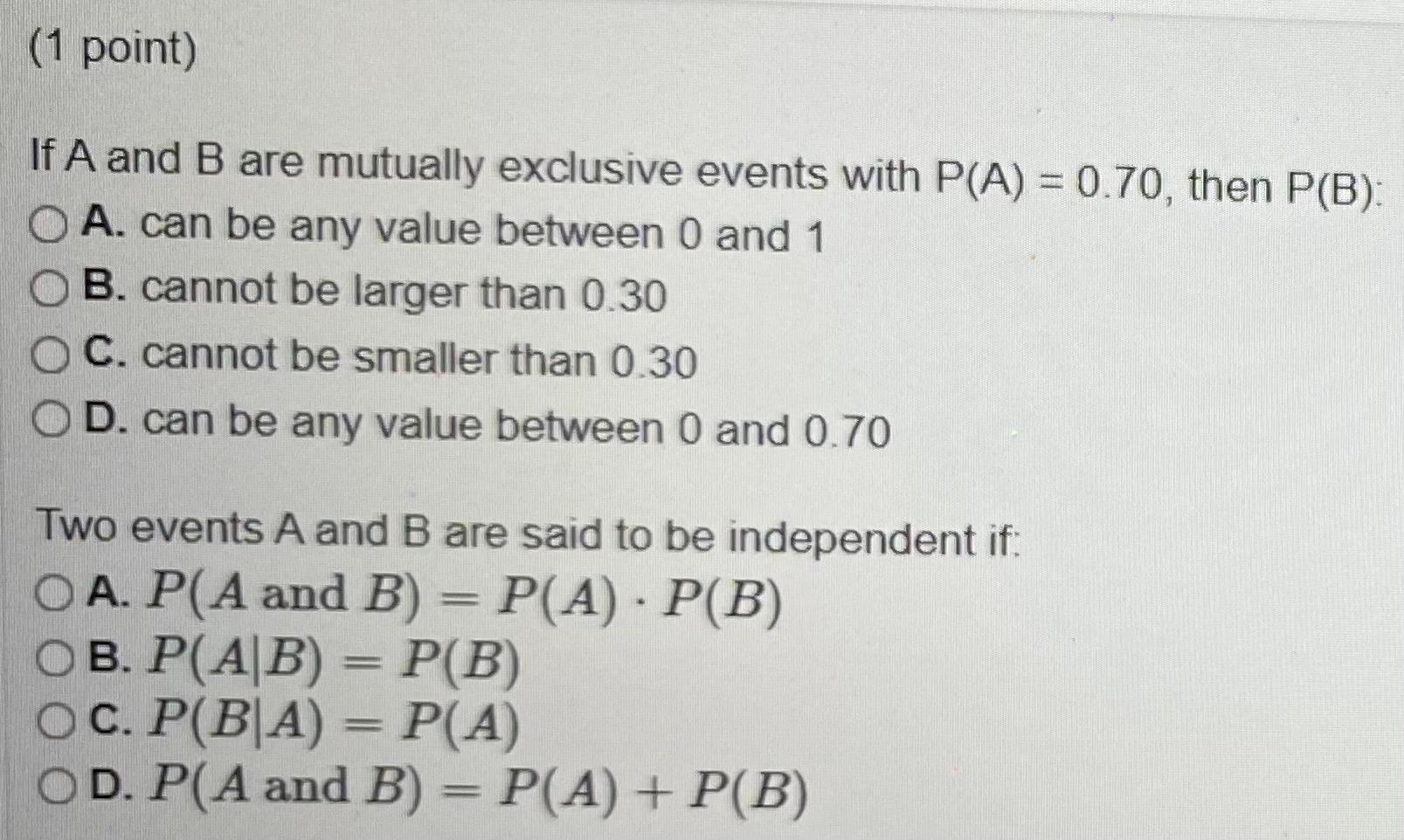 Solved (1 point) If A and B are mutually exclusive events | Chegg.com