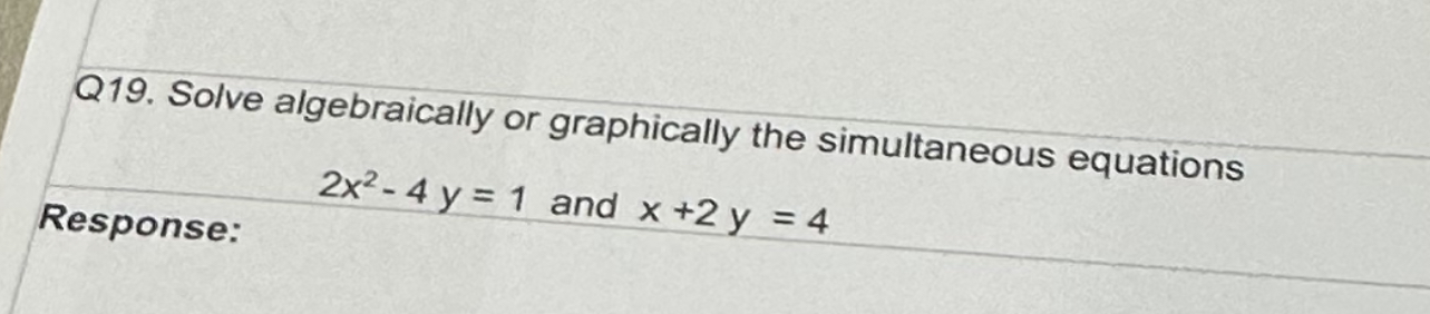 Solved Q19. Solve algebraically or graphically the | Chegg.com