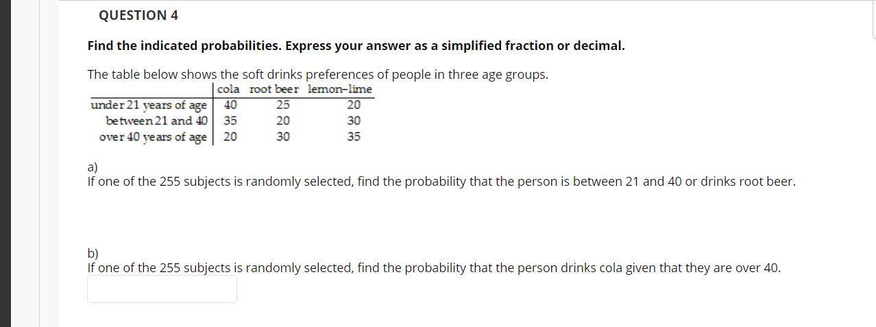 Solved QUESTION 4 Find the indicated probabilities. Express | Chegg.com