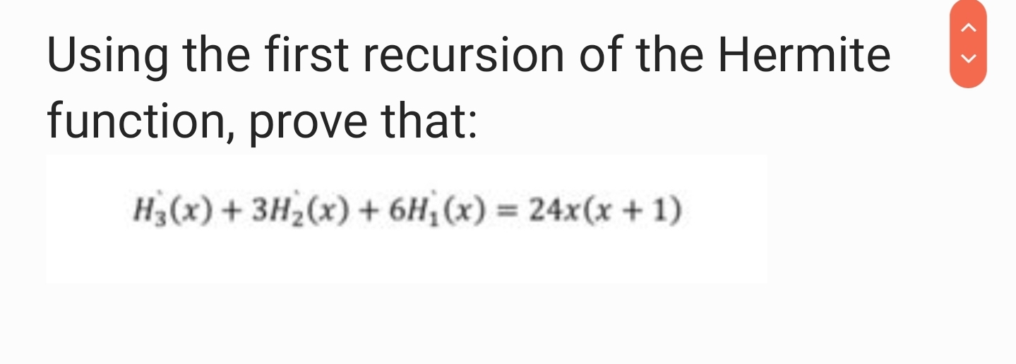 Solved Using the first recursion of the Hermite function, | Chegg.com