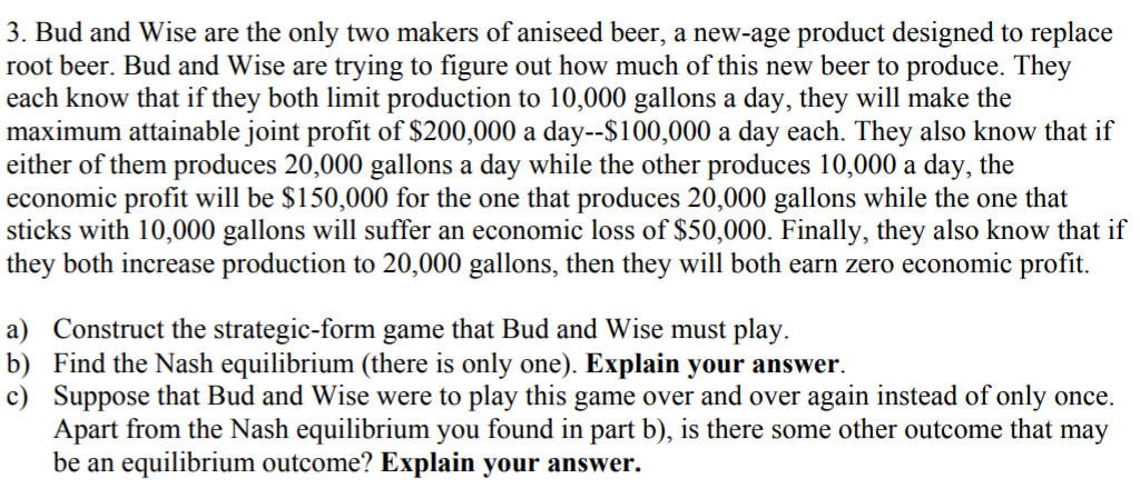 Solved 3. Bud and Wise are the only two makers of aniseed | Chegg.com