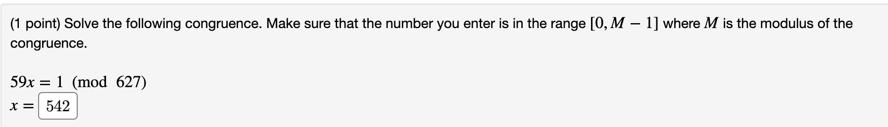 Solved (1 point) Solve the following congruence. Make sure | Chegg.com