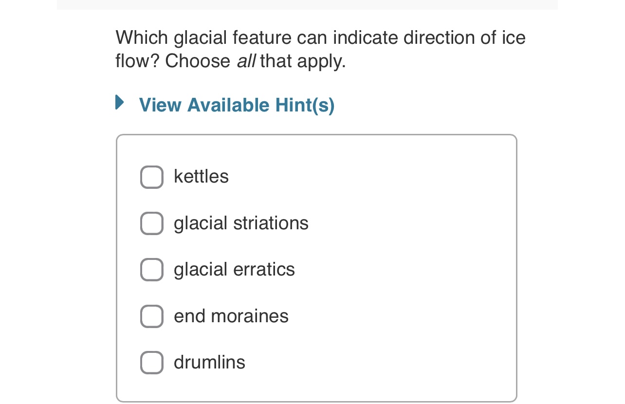 Solved Which glacial feature can indicate direction of ice | Chegg.com