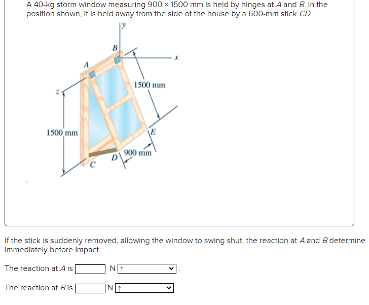 Solved A 40-kg storm window measuring 900×1500mm ﻿is held by | Chegg.com