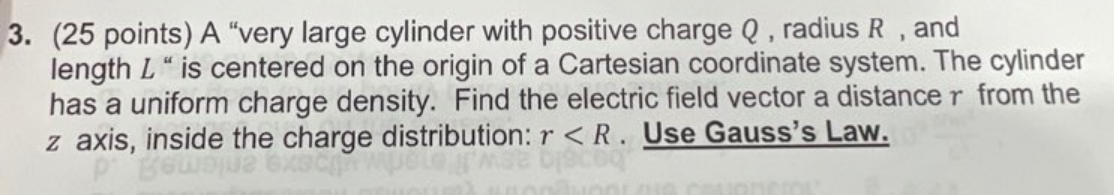 Solved (25 points) A "very large cylinder with positive | Chegg.com