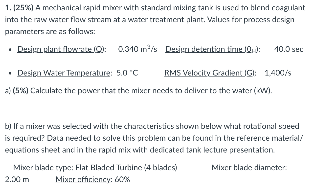 Solved 1. (25%) A mechanical rapid mixer with standard | Chegg.com