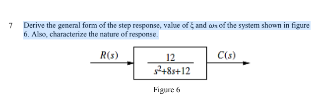 Solved 7 Derive the general form of the step response, value | Chegg.com