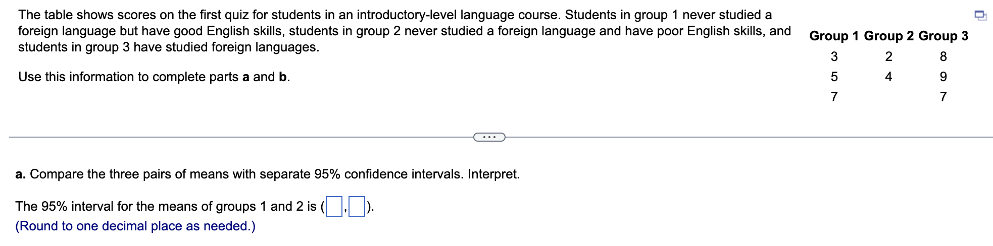 Solved a. Compare the three pairs of means with separate | Chegg.com