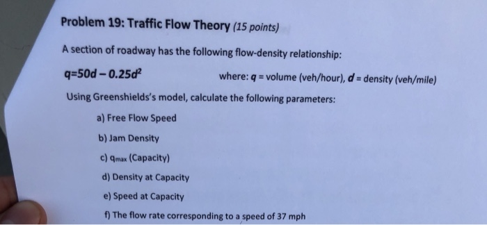 Solved Problem 19: Traffic Flow Theory (15 points) A section | Chegg.com
