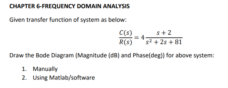 Solved CHAPTER 6-FREQUENCY DOMAIN ANALYSIS Given transfer | Chegg.com