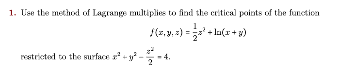 Solved Use the method of Lagrange multiplies to find the | Chegg.com